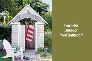 20 Stunning Outdoor Pool Bathroom Ideas That Will Love Everyone